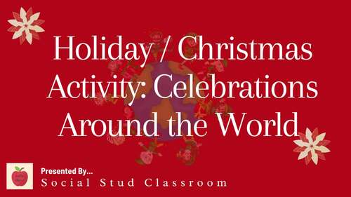 World History Christmas Themed Lesson: Holidays Around the World