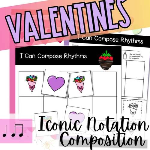 Valentine's Day Pre Rhythm Iconic Notation Composition Worksheets, Mats ...