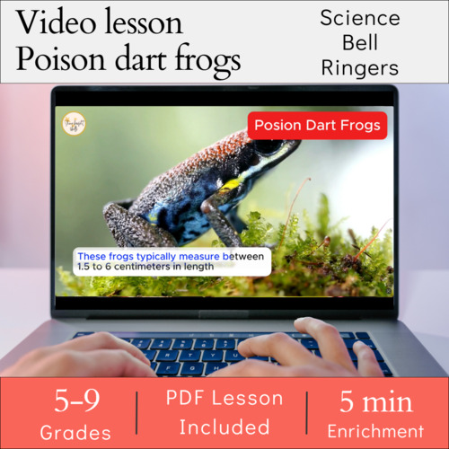 Science bell ringer video (4 min) - Poison dart frogs - Middle school