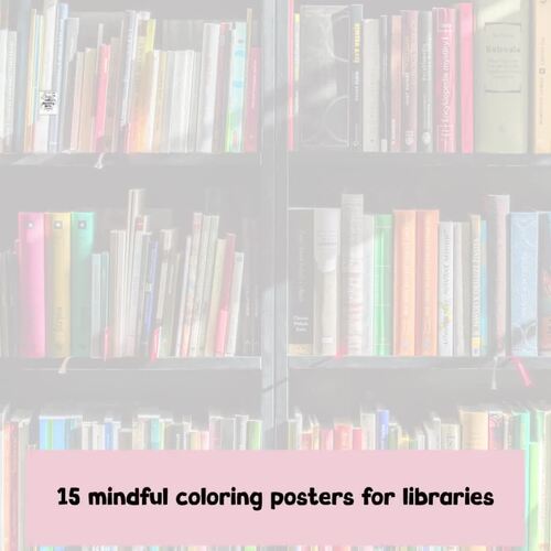 Library & Reading Quote Posters – Mindful Coloring for Classrooms and ...