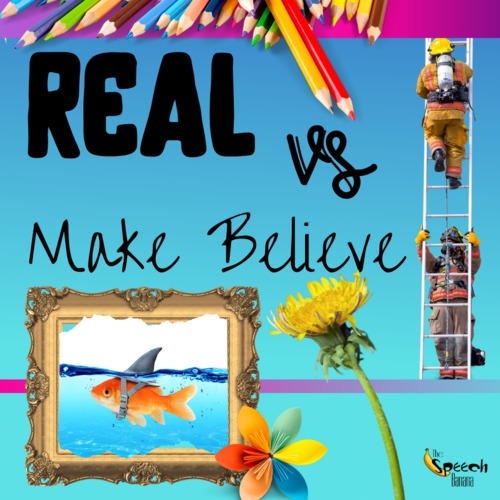 Real vs. Make-Believe | Distance Learning & Teletherapy | TPT