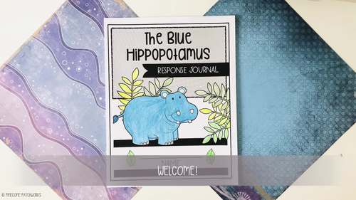 The Blue Hippopotamus Reading Response Literacy Unit 1st 2nd Grade