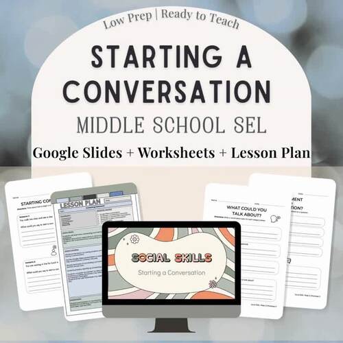 Starting Conversations Social Skills Lesson | Middle School SEL Counseling