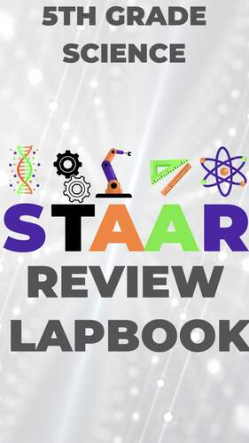5th Grade Science- STAAR Review Lapbook- 2023 (Updated for STAAR Redesign)