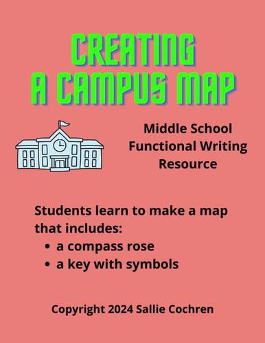 Map Skills Project: Creating a Campus Map (Functional Writing Resource ...