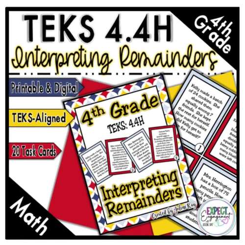 4th Grade Math / Interpreting Remainders within Word Problems / TEKS 4.4H