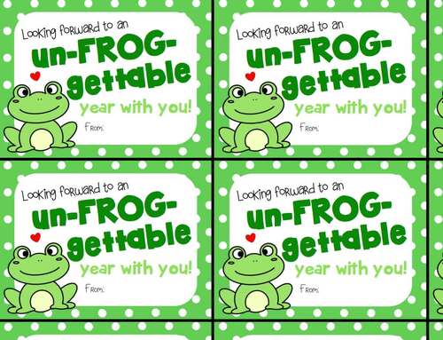 Frog-Themed Beginning of Year Gift Tag- Looking forward to an un-FROG ...
