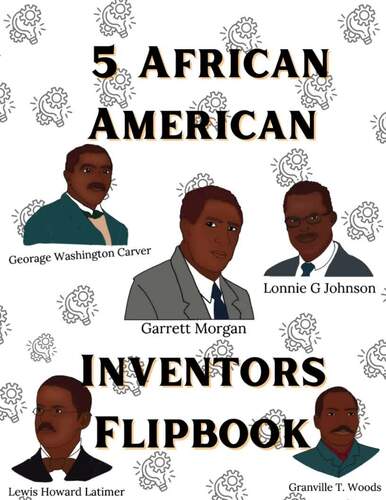 Black History Month: 5 Male African American Inventors Flipbook | TPT Black History Month: 5 Male African American Inventors Flipbook | TPT