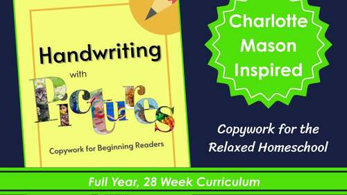 Handwriting with Pictures 1st Grade Full Year of Copywork | Charlotte Mason