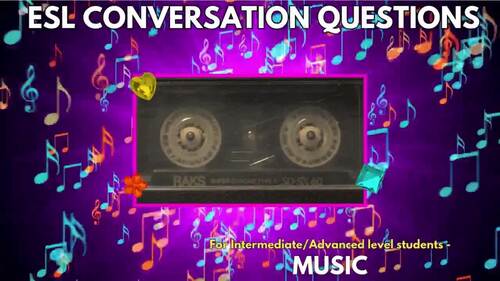 MUSIC Conversation Questions & Activities - INT/ADVANCED/ ADULT Levels