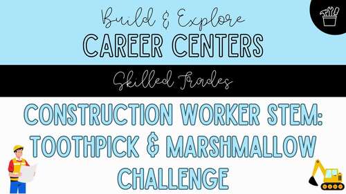 Build & Explore Career Centers: Skilled Trades- Construction Worker ...