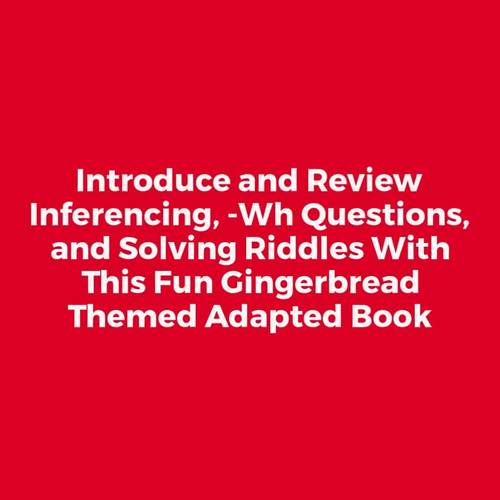 Gingerbread Adapted Book: Gingerbread In Disguise, Who Am I? | TPT