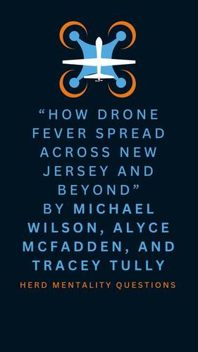 “How Drone Fever Spread Across New Jersey and Beyond” Herd Mentality ...