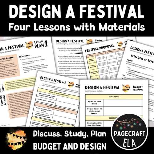 Design a Festival with 4 Lesson Plans, Planning Materials, Prompts and ...