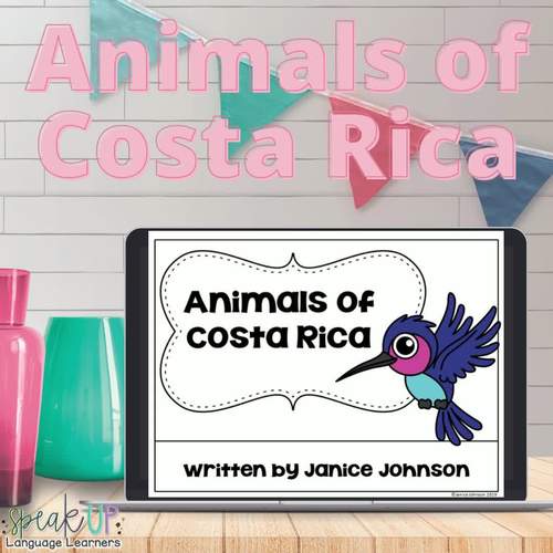 Animals of Costa Rica Reader & Activities Print & Boom Cards with Audio ...