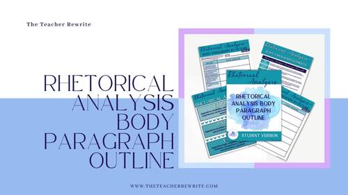 Rhetorical Analysis Body Paragraph Outline by The Teacher ReWrite
