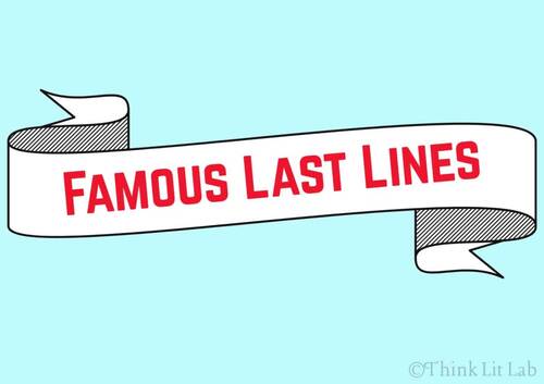 40 Famous Last Lines from Literature by Think Lit Lab | TPT