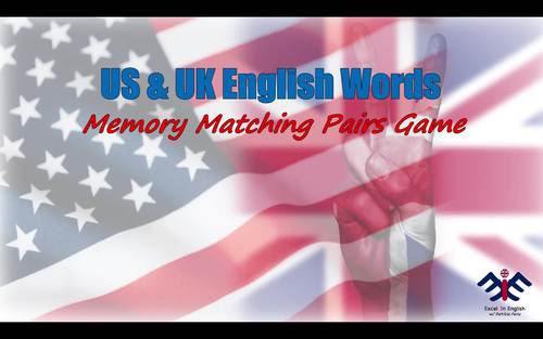 American English vs British English - UK US - Memory Matching Pairs ...
