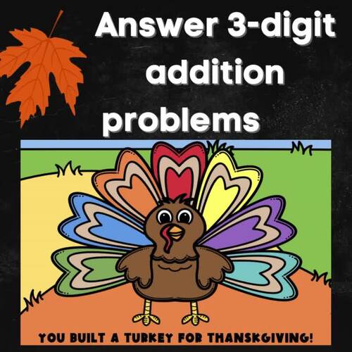 Thanksgiving Math Activity with 3 digit Addition With and Without ...
