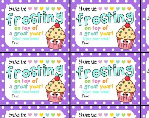 Cupcake End of Year Gift Tag- You're the frosting on top of a great ...
