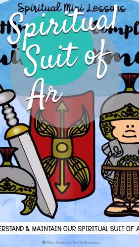 COMPLETE SUIT OF SPIRITUAL ARMOR - Spiritual Mini Lesson for Jehovah's ...