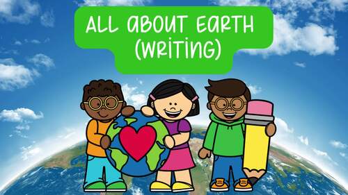 All About Earth Writing Earth Unit Earth Day PreK Kindergarten First ...