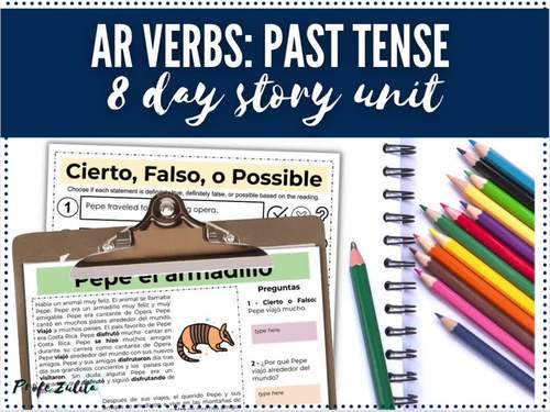 8 Day Past Tense AR Verbs Spanish Story Unit - Preterite Reading ...