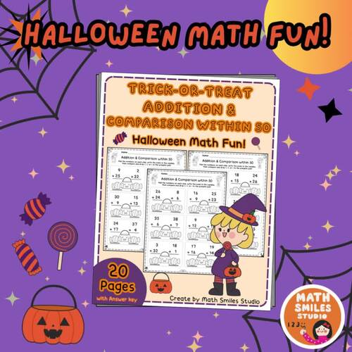 Trick-or-Treat Addition & Comparison Within 50 | Halloween Math 1st-2nd ...