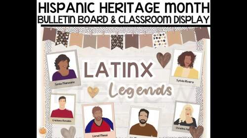 Hispanic Heritage Month / Latinx Legends Bulletin Board and Classroom Decor