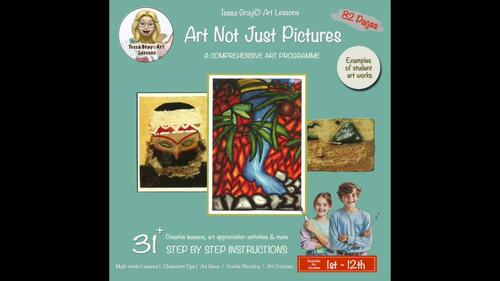 Art Not Just Pictures: A Comprehensive Art Programme by Tessa Gray Art ...