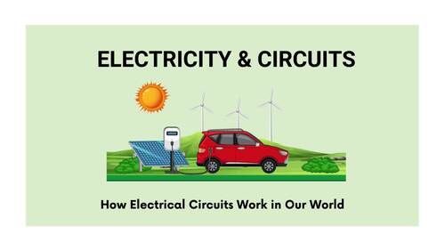 Electricity and Series and Parallel Circuits Presentation for 8th Grade