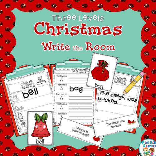 Write the Room Kindergarten thru 2nd | Differentiated | Christmas ...