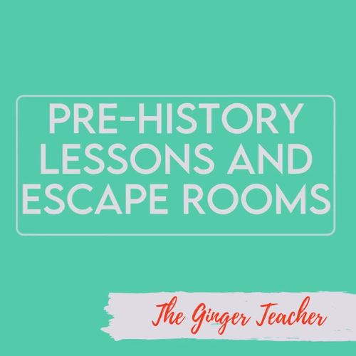 Stone Age to Iron Age Lessons and Escape Rooms Bundle by The Ginger Teacher