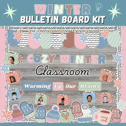 Cozy Winter Classroom Bulletin Board | Decor with Student Photos | Door ...
