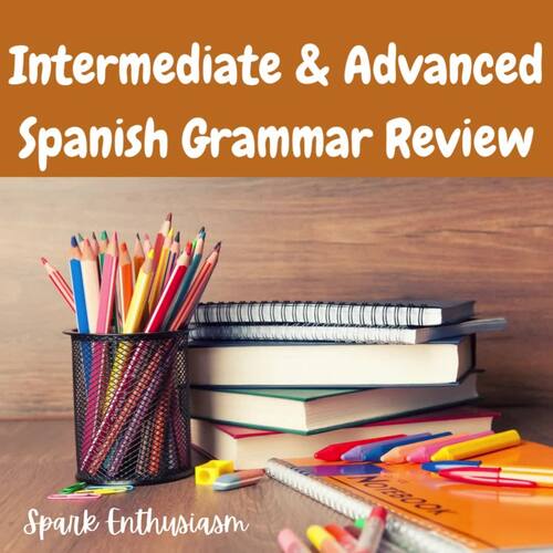 Intermediate/Advanced Spanish Grammar Review Sheet - Gramatica | TPT