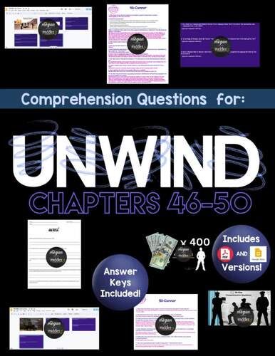 UNWIND: Comprehension Questions and Answer Keys for CHAPTERS 46-50