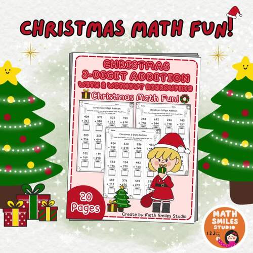 Christmas 3-Digit Addition With & Without Regrouping Holiday Math 2nd ...