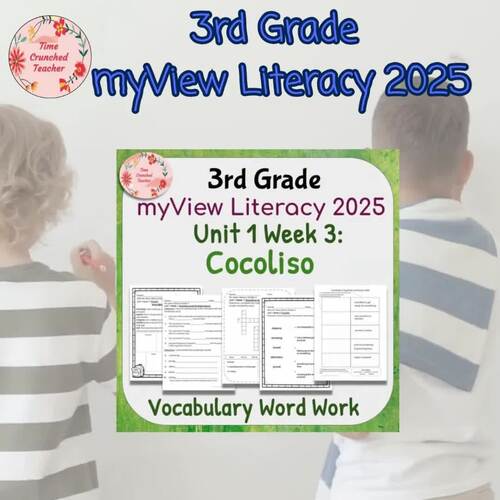 3rd Grade My View Literacy 2025 1.3 Cocoliso VOCABULARY WORK | TPT