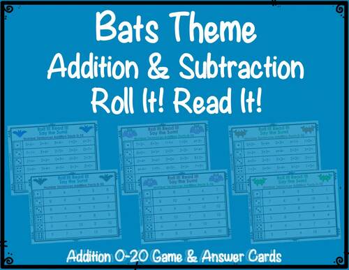 Bat Addition & Subtraction Facts 0-20 Roll It! Read It! Game Cards