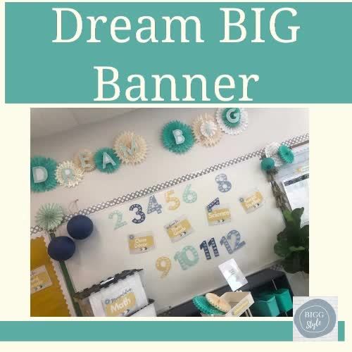 Classroom Banner- DREAM BIG (PDF) by BIGG Style | TpT