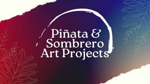 Art Projects Piñata & Sombrero | Cinco de Mayo Hispanic Heritage Projects