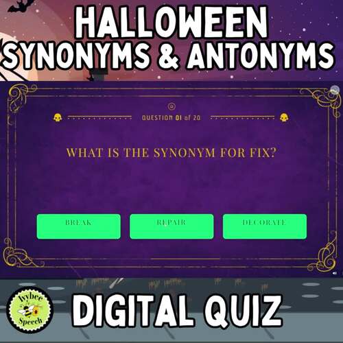 Halloween Synonyms and Antonyms Digital Quiz by Ivybee Speech | TPT