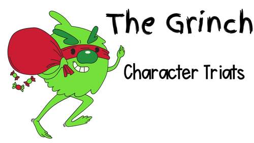 The Grinch Character Traits by Standards in Elementary | TPT