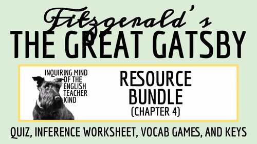 The Great Gatsby Chapter 4 Quiz, Inference Worksheet, and Vocab Games ...