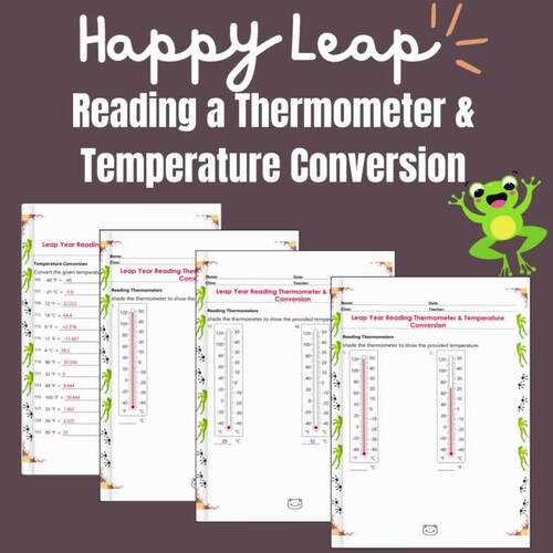Leap Year Reading a Thermometer & Temperature Conversions Activities ...