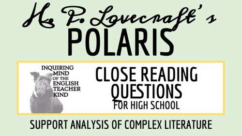 "Polaris" by H.P. Lovecraft Close Reading Analysis Worksheet (Printable)
