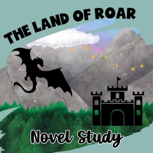 Novel Study The Land of Roar by Jenny McLachlan Literature Guide Book ...