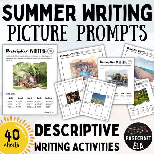 Summer Writing Prompts | Descriptive Creative Writing | Differentiated ...