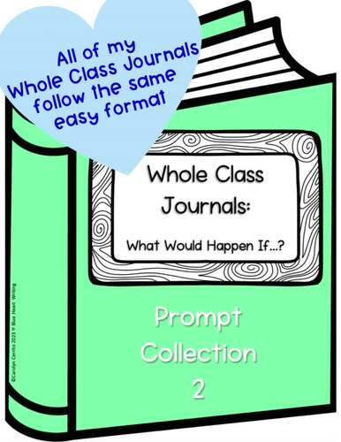 What If Whole Class Journals by Blue Heart Writing | TPT