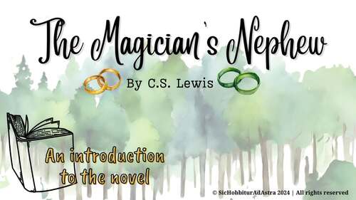 THE MAGICIAN'S NEPHEW MEGA BUNDLE: Intro, Close reading, Activity ...